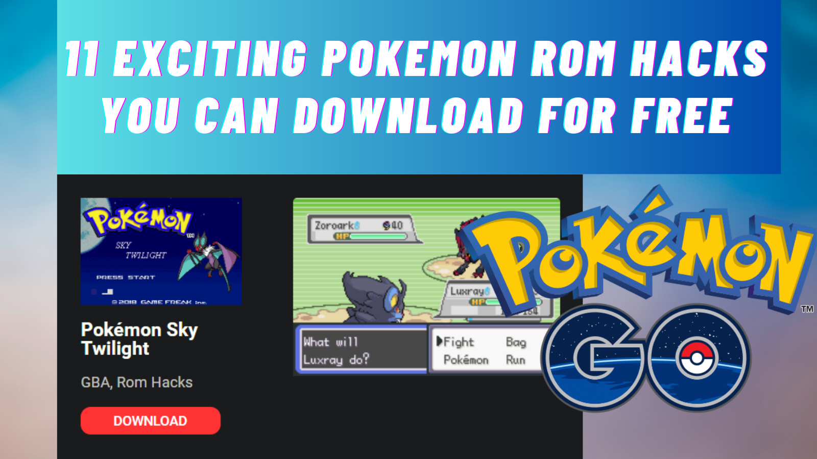 11 Exciting Pokemon ROM Hacks You Can Download for Free - Pokemon Go ...