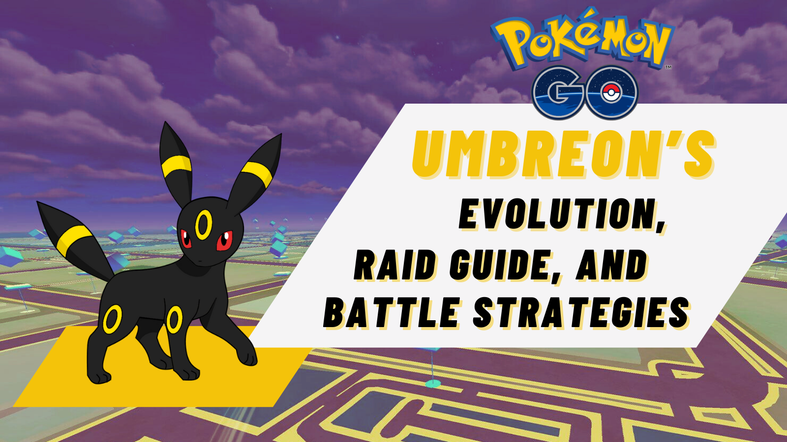 Pokemon Go: Umbreon’s Evolution, Raid Guide, and Battle Strategies ...