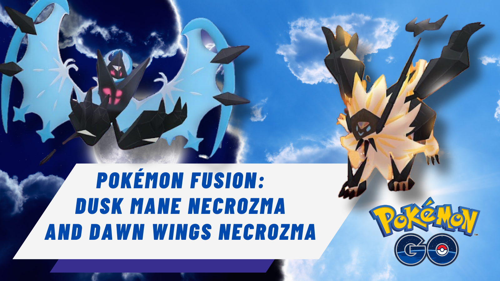 Pokémon Fusion: Dusk Mane Necrozma and Dawn Wings Necrozma - Pokemon Go ...
