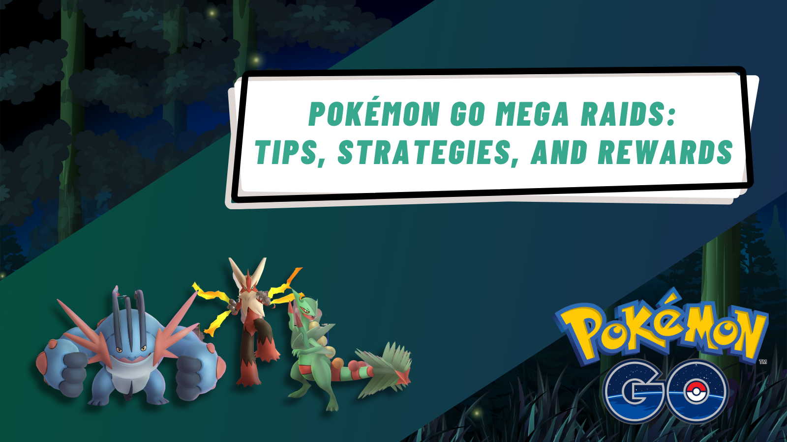 Pokémon GO Mega Raids: Tips, Strategies, and Rewards - Pokemon Go Map ...