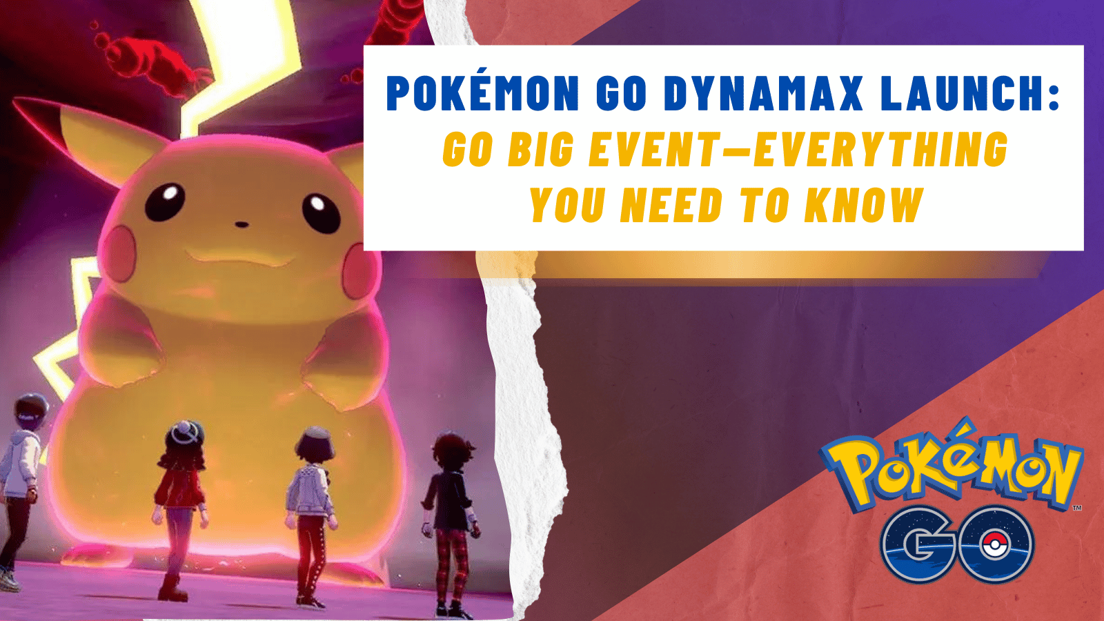 Pokémon GO Dynamax Launch: GO Big Event—Everything You Need to Know ...