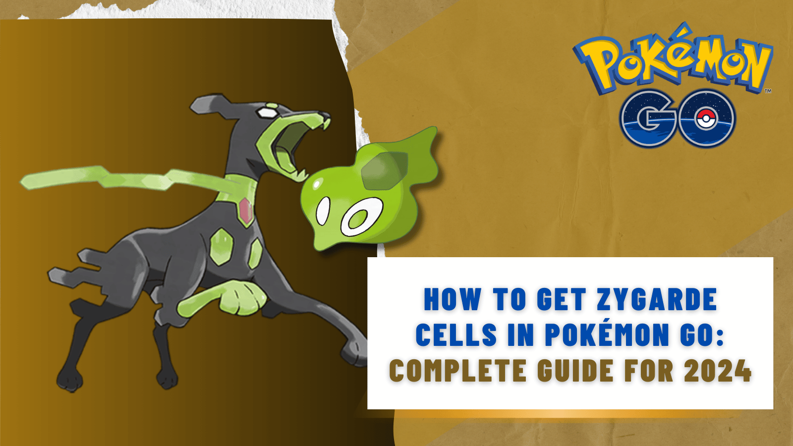 How to Get Zygarde Cells in Pokémon GO: Complete Guide for 2024 ...